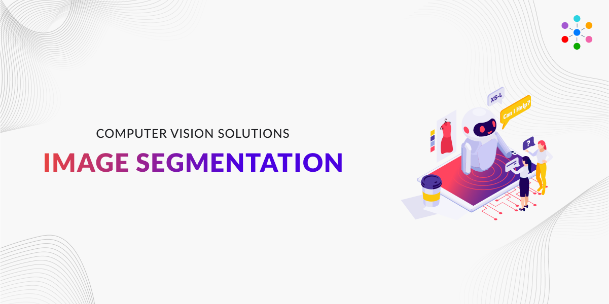 Advanced Image Segmentation Model Development | Coretus Technologies Advanced Image Segmentation Model Development | Coretus Technologies