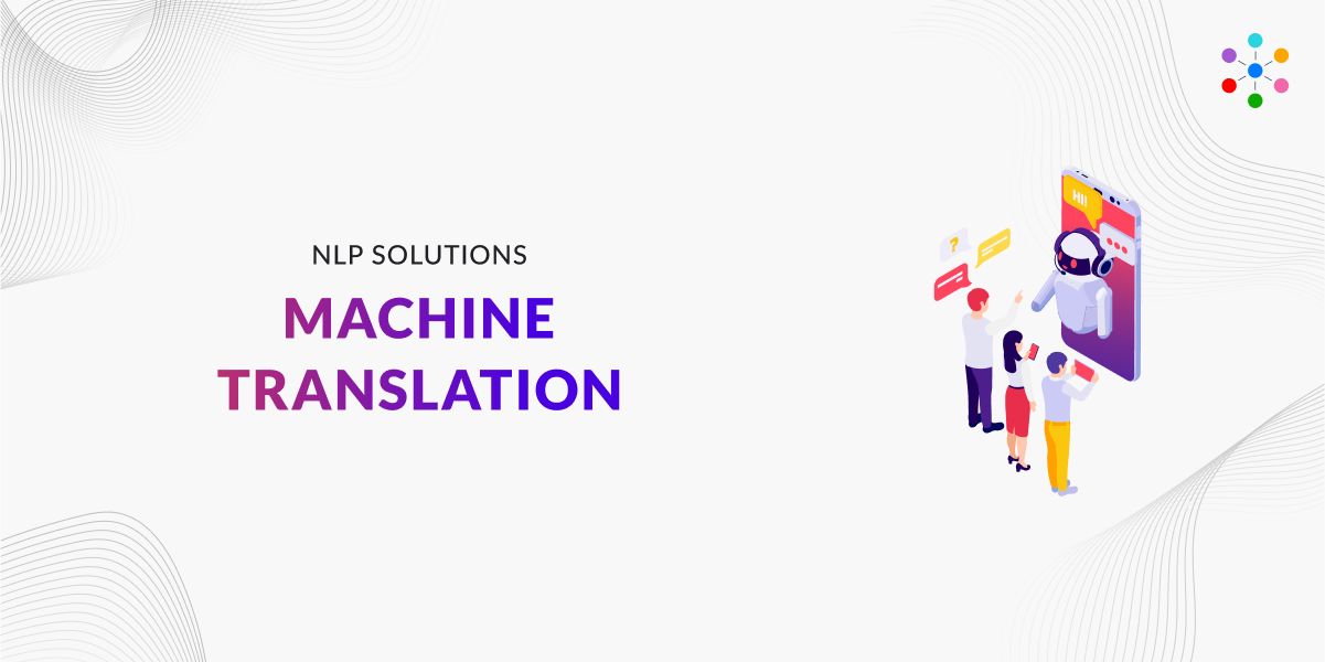 Advanced Machine Translation Services | Coretus Technologies Advanced Machine Translation Services | Coretus Technologies